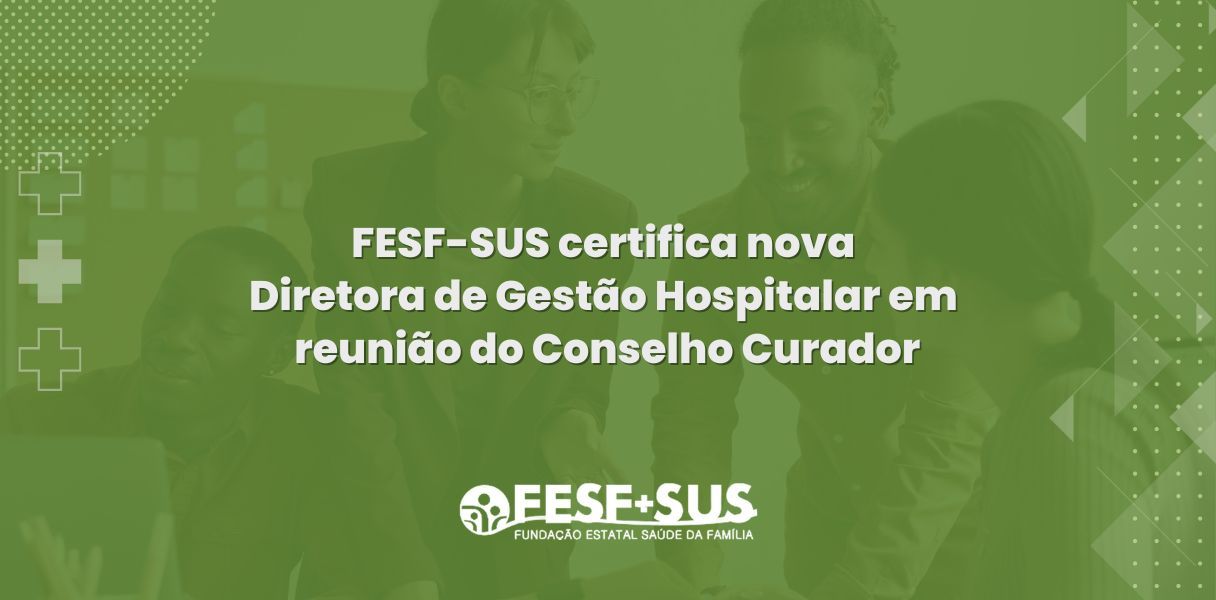 Fundação Estatal Saúde da Família | FESFSUS