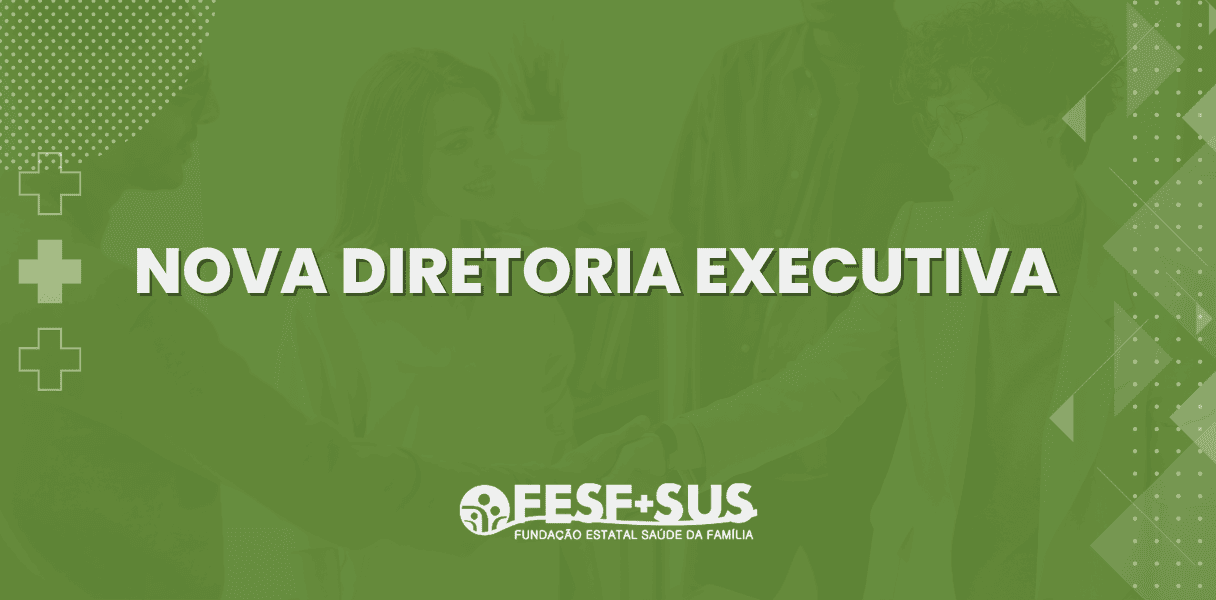 Fundação Estatal Saúde da Família | FESFSUS
